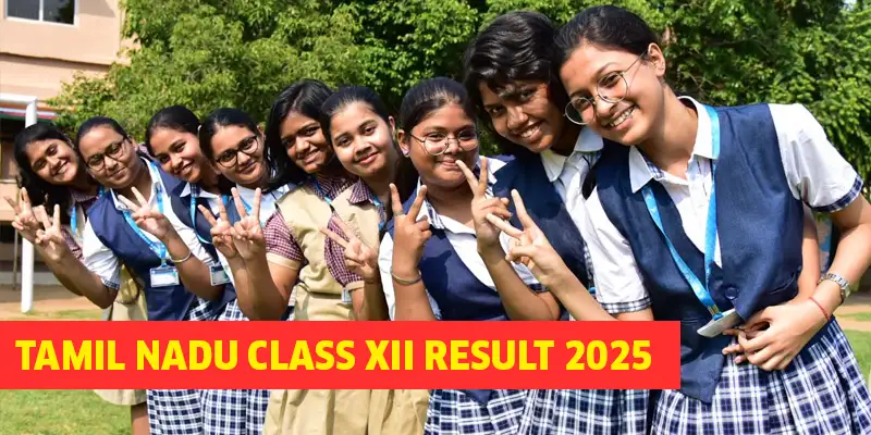 TN class XII boards results 2025 declared, girls outshine boys with a ...